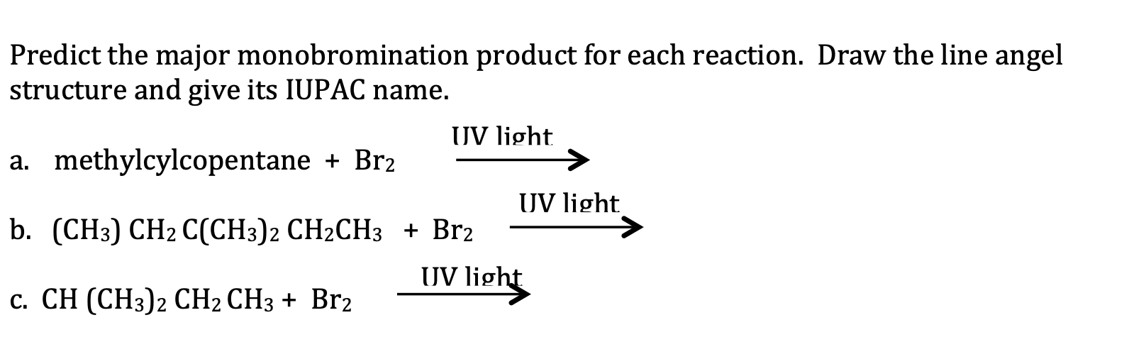 Solved Predict the major monobromination product for each | Chegg.com