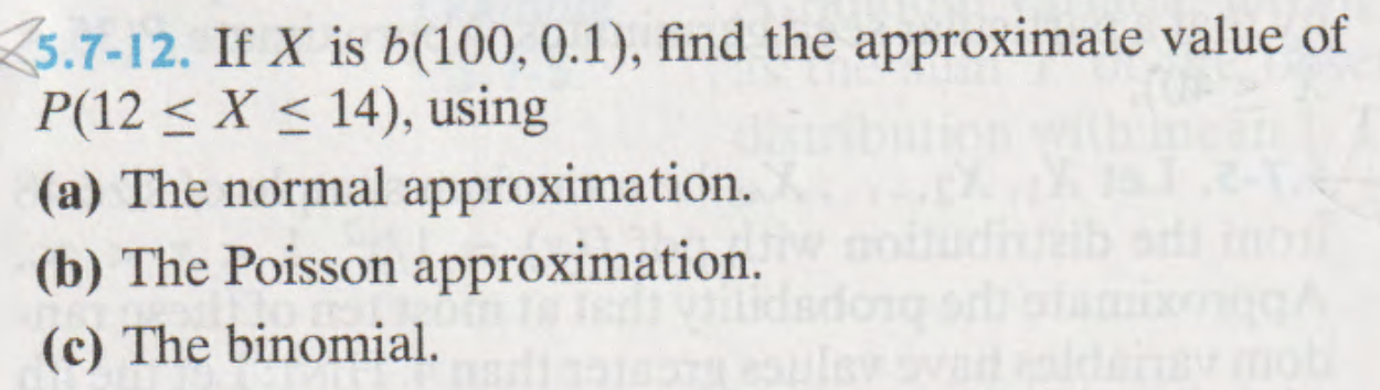 Solved 5.7-12. If X is b(100,0.1), find the approximate | Chegg.com