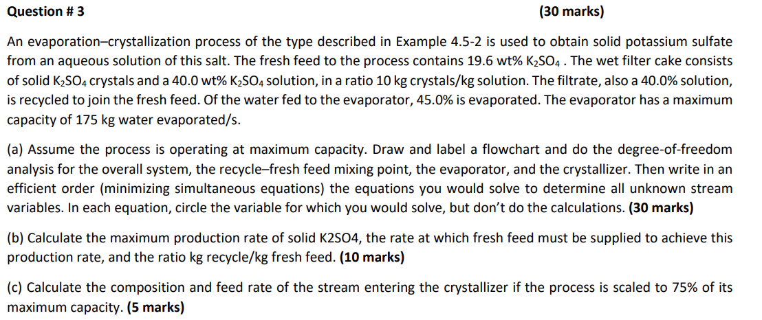 Solved An evaporation-crystallization process of the type | Chegg.com