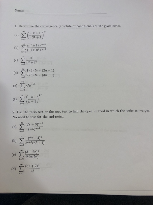 Solved Name 1. Determine the convergence (absolute or | Chegg.com