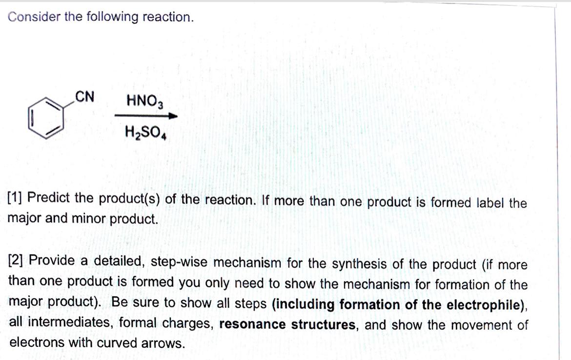 Solved Consider the following reaction. CN HNO3 H2SO4 [1] | Chegg.com
