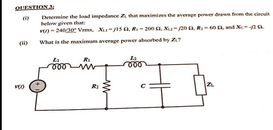 Solved QUESTION 3: Determine the load impedance Zl that | Chegg.com
