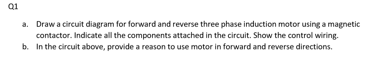 Solved Q1 a. Draw a circuit diagram for forward and reverse | Chegg.com