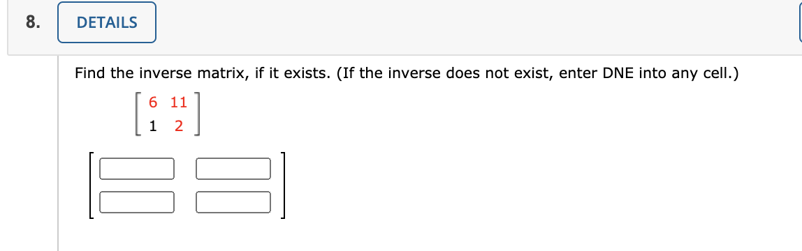 Solved 6. DETAILS The inverse of matrix A is given. A-1 = 3 | Chegg.com