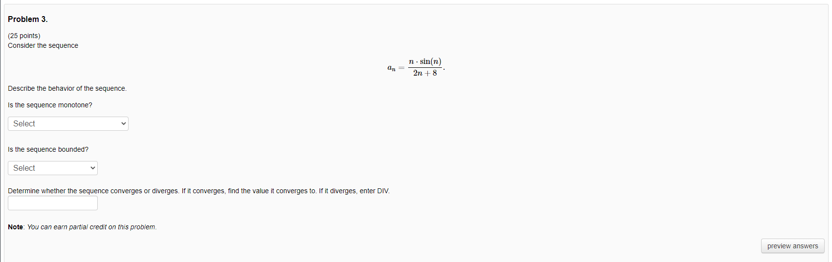 Solved Problem 3. (25 points) Consider the sequence an | Chegg.com