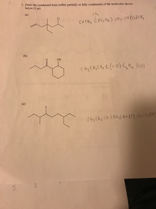 Solved 1. Draw the condensed form (either partially or fully | Chegg.com