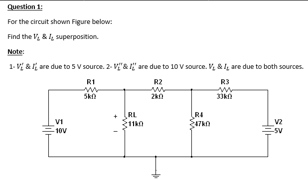Solved Question 1: For the circuit shown Figure below: Find | Chegg.com