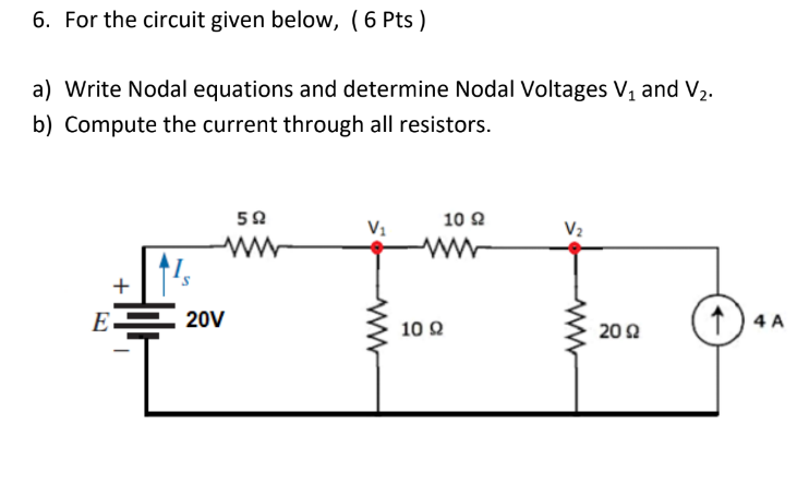Solved 6. For the circuit given below, ( 6Pts ) a) Write | Chegg.com