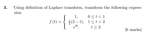 Solved 3. Using definition of Laplace transform, transform | Chegg.com