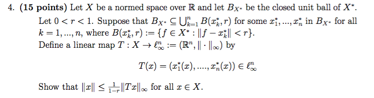 Solved 4. (15 points) Let X be a normed space over R and let | Chegg.com