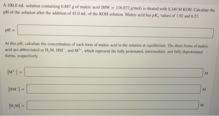 Solved A 100.0 mL solution containing 0.887 g of maleic acid | Chegg.com