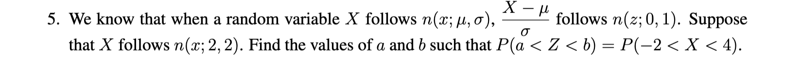 Solved 5 We Know That When A Random Variable X Follows 