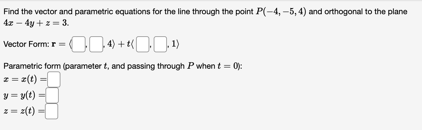 Solved Find the vector and parametric equations for the line | Chegg.com