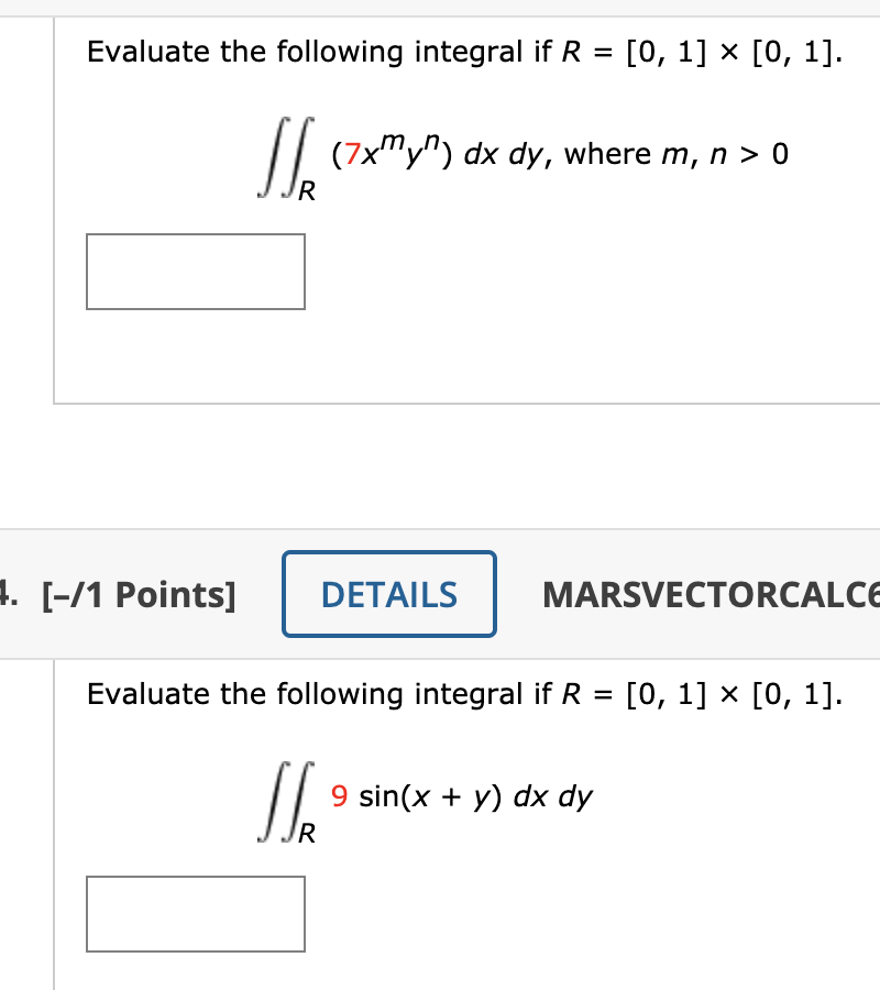 Solved Evaluate the following integral if R = [0, 1] x [0, | Chegg.com