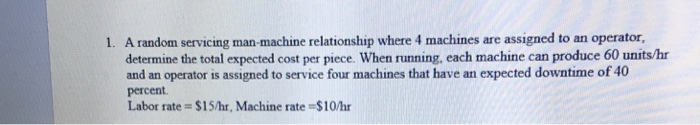 Solved A random servicing man-machine relationship where 4 | Chegg.com