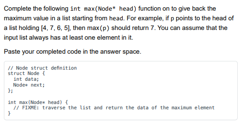 Solved Complete the following int max (Node* ﻿head) | Chegg.com