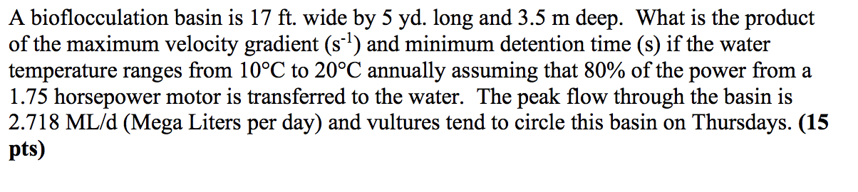 Solved A bioflocculation basin is 17 ft. wide by 5 yd. long | Chegg.com