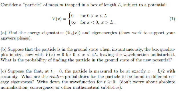 Solved Consider a "particle" of mass m trapped in a box of | Chegg.com