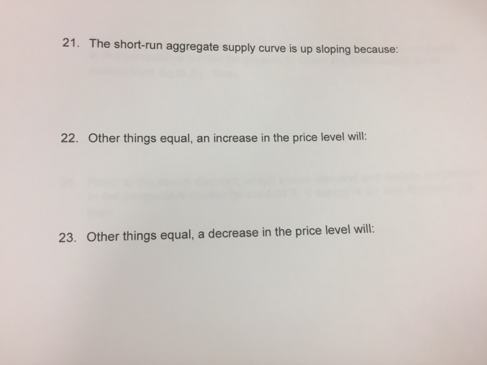 Solved 21. The short-run aggregate supply curve is up | Chegg.com