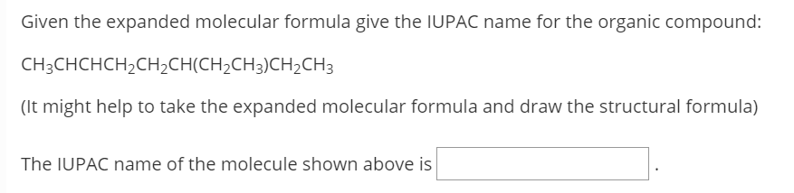 Solved Given the expanded molecular formula give the IUPAC | Chegg.com