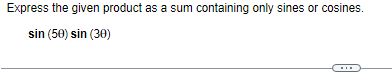 Solved Express the given product as a sum containing only | Chegg.com