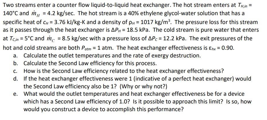 Solved Two streams enter a counter flow liquid-to-liquid | Chegg.com