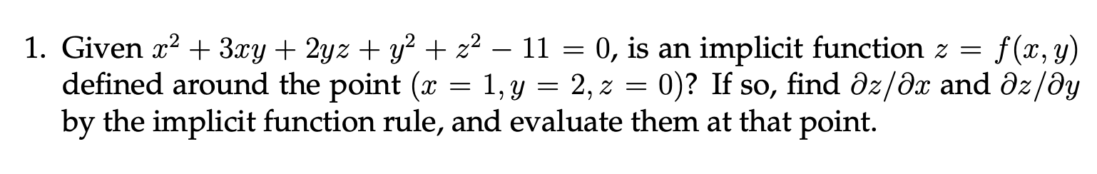 Solved Given x2+3xy+2yz+y2+z2-11=0, ﻿is an implicit function | Chegg.com