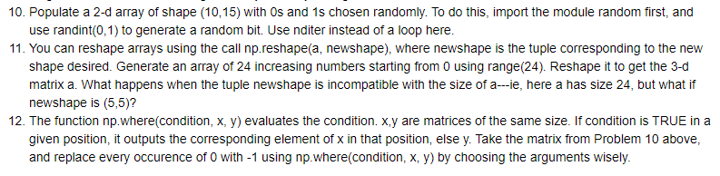 10. Populate a 2-d array of shape (10,15) with Os and | Chegg.com