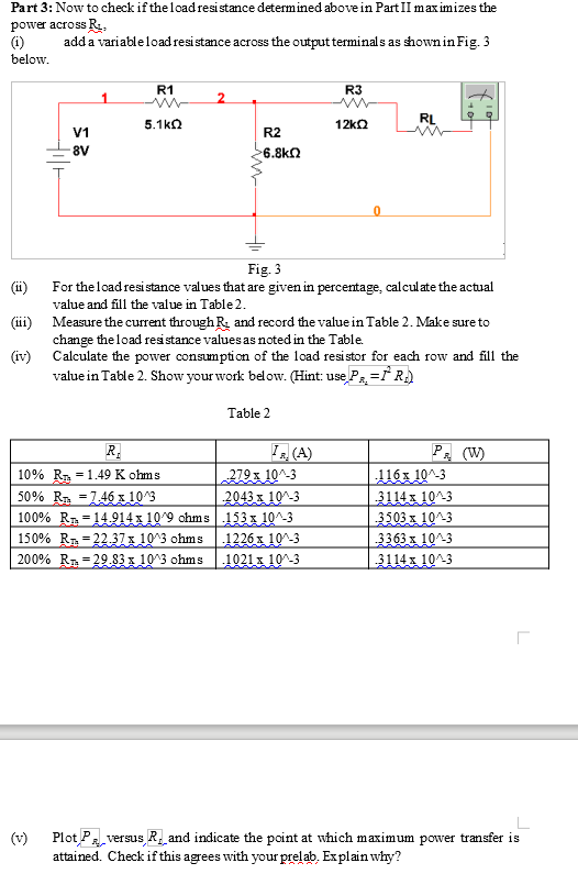 Solved Part 3: Now to check if the load resistance | Chegg.com