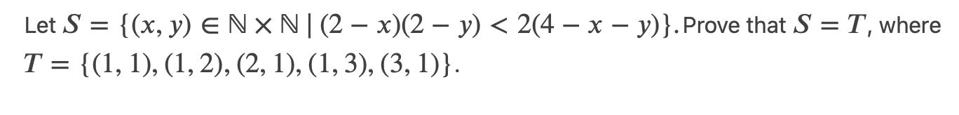 Solved = = Let S = {(x, y) E NXN|(2 - x)(2 – y) Solved = = Let S = {(x, y) E NXN|(2 - x)(2 – y)