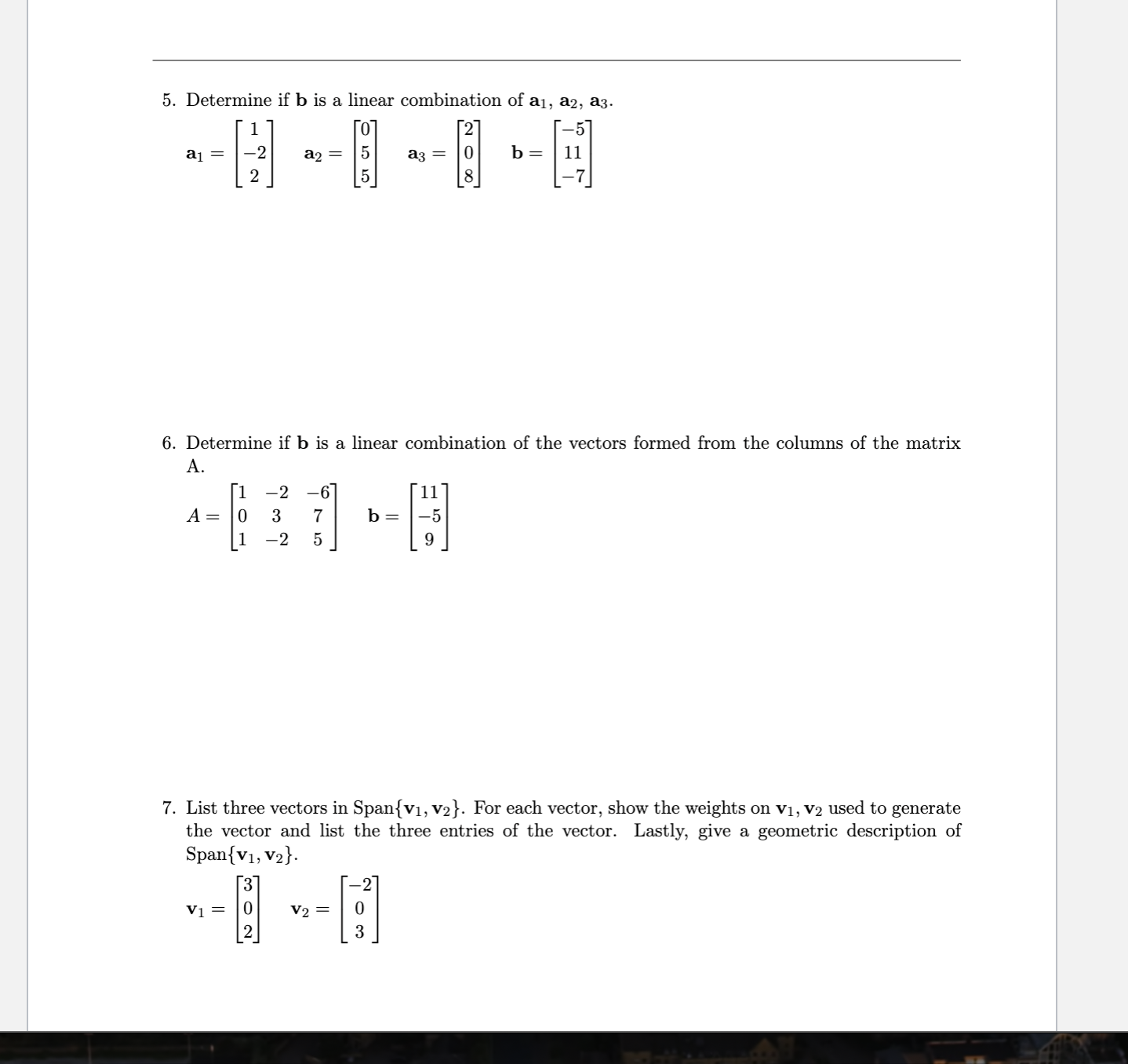 Solved Determine if b ﻿is a linear combination of a1,a2,a3. | Chegg.com
