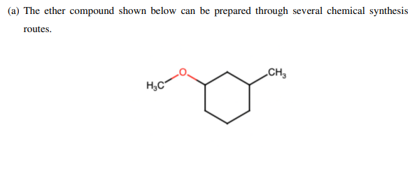 Solved (a) The ether compound shown below can be prepared | Chegg.com