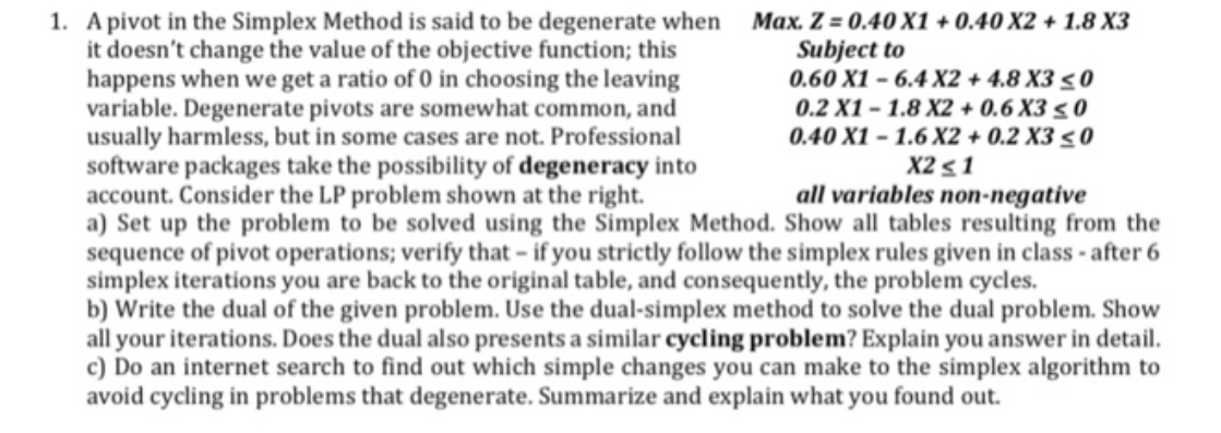 Solved 1. A pivot in the Simplex Method is said to be | Chegg.com