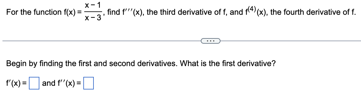 Solved For the function f(x)=x−3x−1, find f′′′(x), the third | Chegg.com