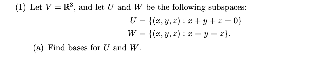 Solved A and B ﻿please! (1) ﻿Let V=R3, ﻿and let U ﻿and W be | Chegg.com