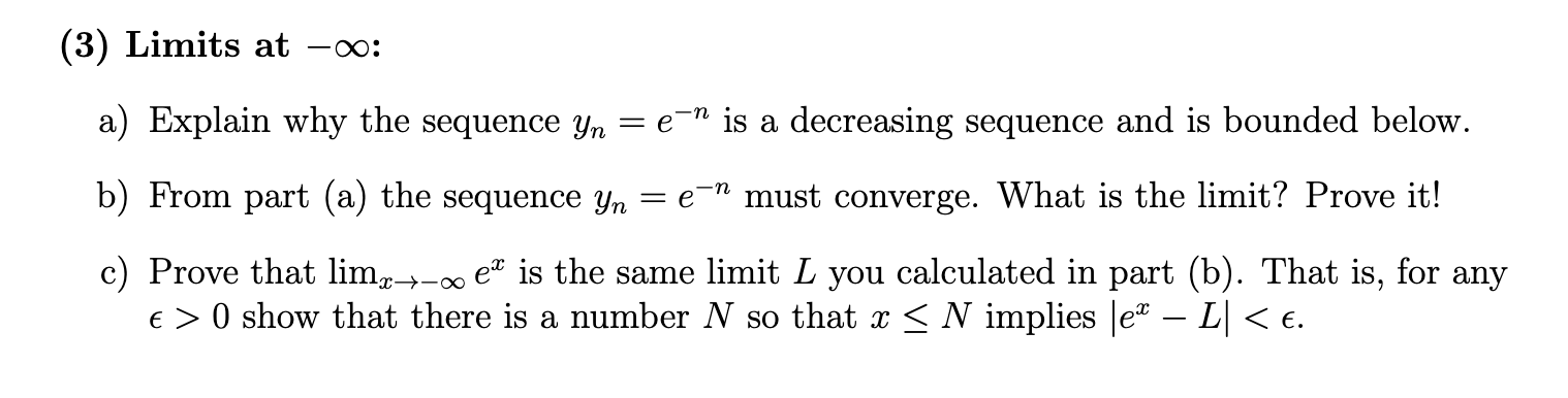 Solved ex=∑n=0∞n!xn=1+x+2x2+6x3+24x4+⋯(3) Limits at −∞ : a) | Chegg.com