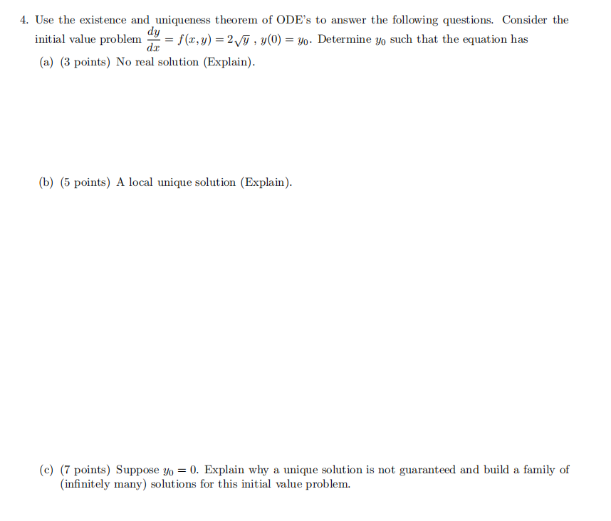 Solved 4. Use the existence and uniqueness theorem of ODE's | Chegg.com