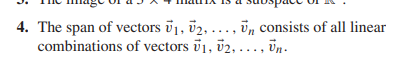Solved 4. The span of vectors v1,v2,…,vn consists of all | Chegg.com