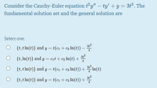 Solved Consider the Cauchy-Euler equation ty" — ty' +y = 3ť. | Chegg.com