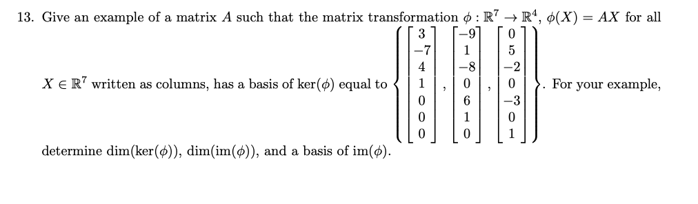 Solved 13. Give an example of a matrix A such that the | Chegg.com