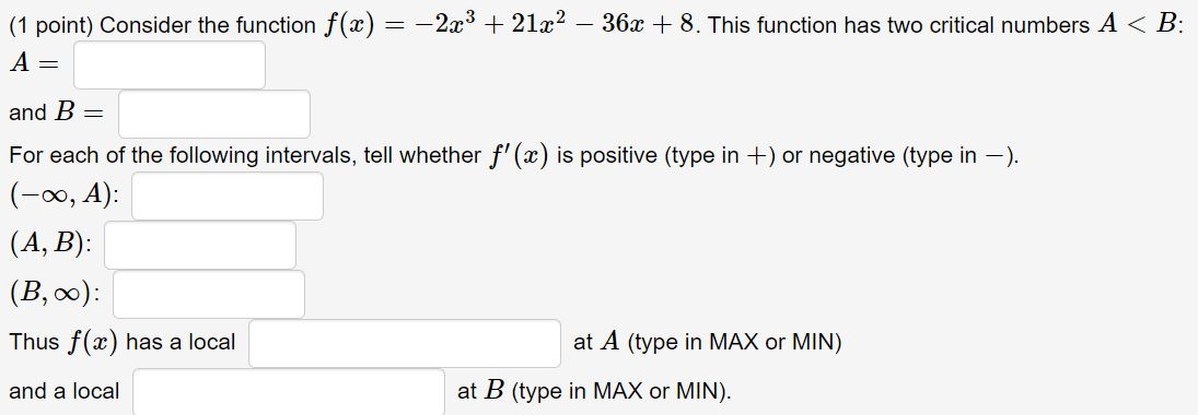 Solved (1 point) Consider the function f(x) = –223 + 21x2 – | Chegg.com