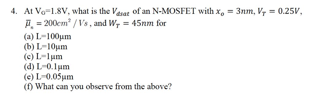 Solved 4. At VG-1.8V, what is the Vdsat of an N-MOSFET with | Chegg.com