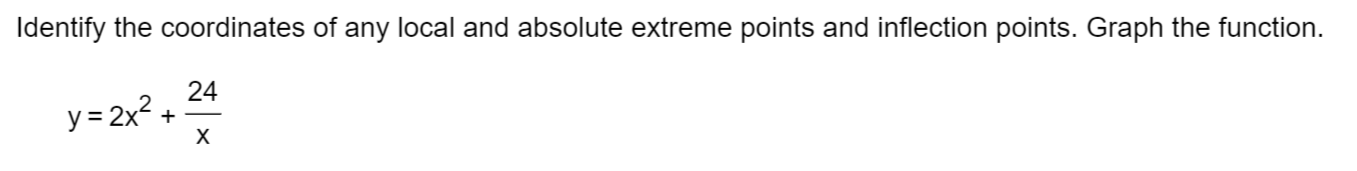 Solved Identify the coordinates of any local and absolute | Chegg.com
