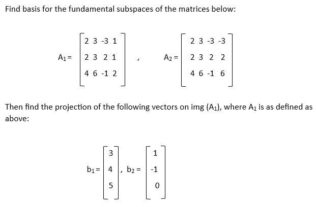 Solved Find basis for the fundamental subspaces of the | Chegg.com