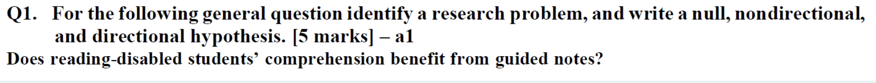 Solved Q1. For the following general question identify a | Chegg.com