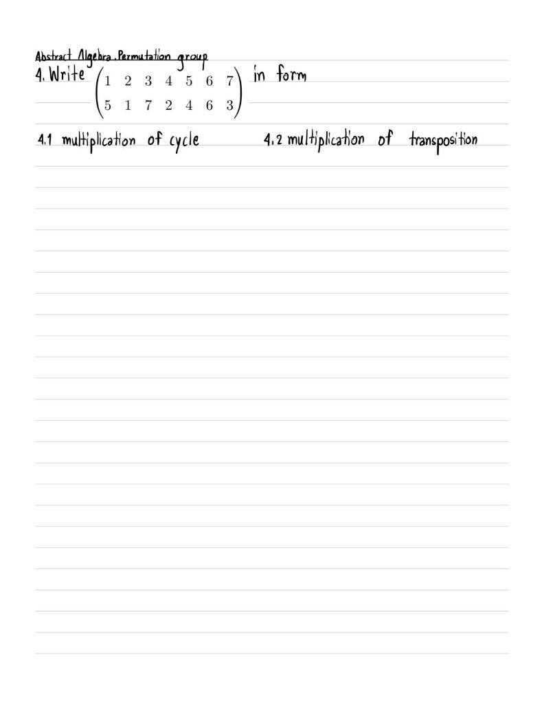 Solved Abstract Algebra. Permutation group 4. Write 1 2 3 4 | Chegg.com
