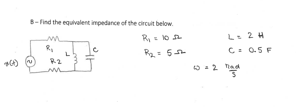 Solved B Find the equivalent impedance of the circuit below | Chegg.com