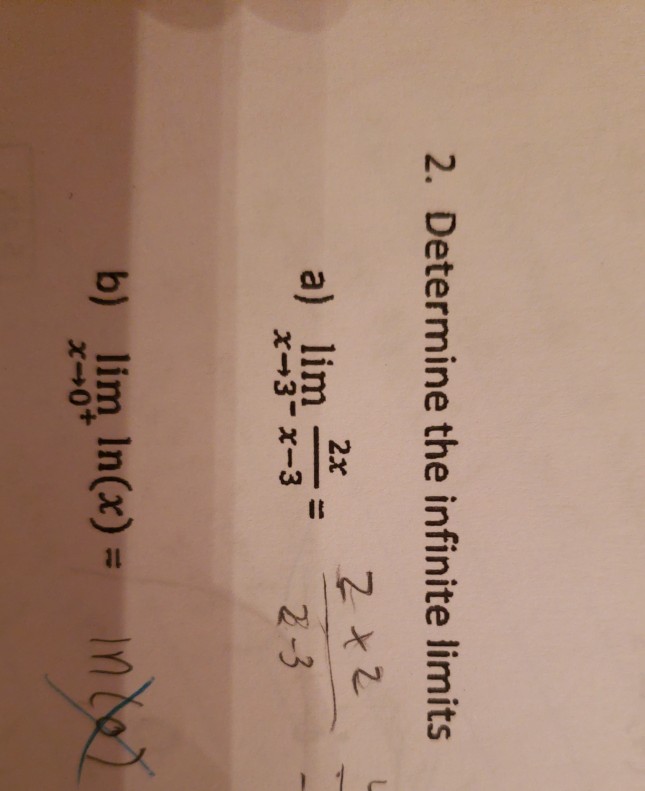 Solved 2. Determine the infinite limits 2x a) lim 2-3 b) lim | Chegg.com
