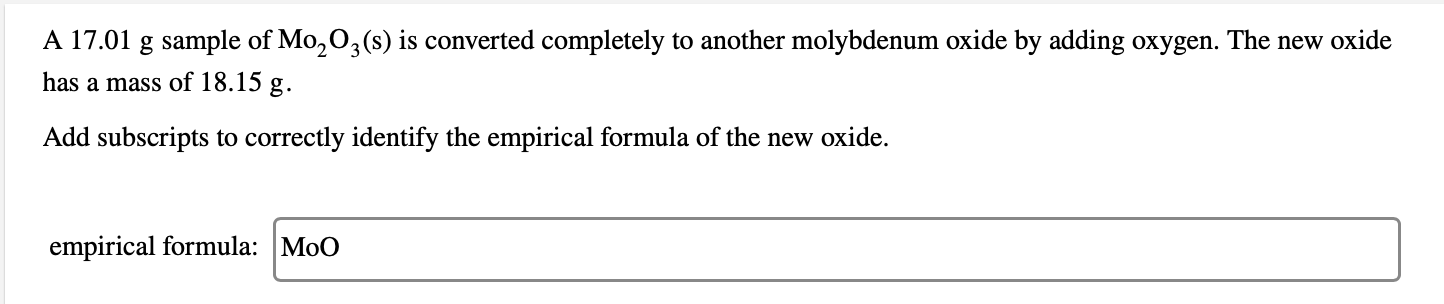 Solved A 17.01 g sample of Mo2O3(s) is converted completely | Chegg.com