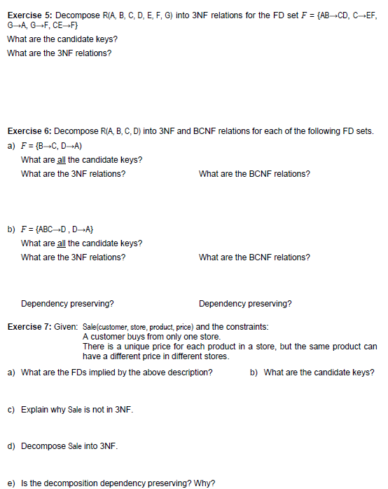 Solved Exercise 5: Decompose R(A, B, C, D, E, F, G) into 3NF | Chegg.com